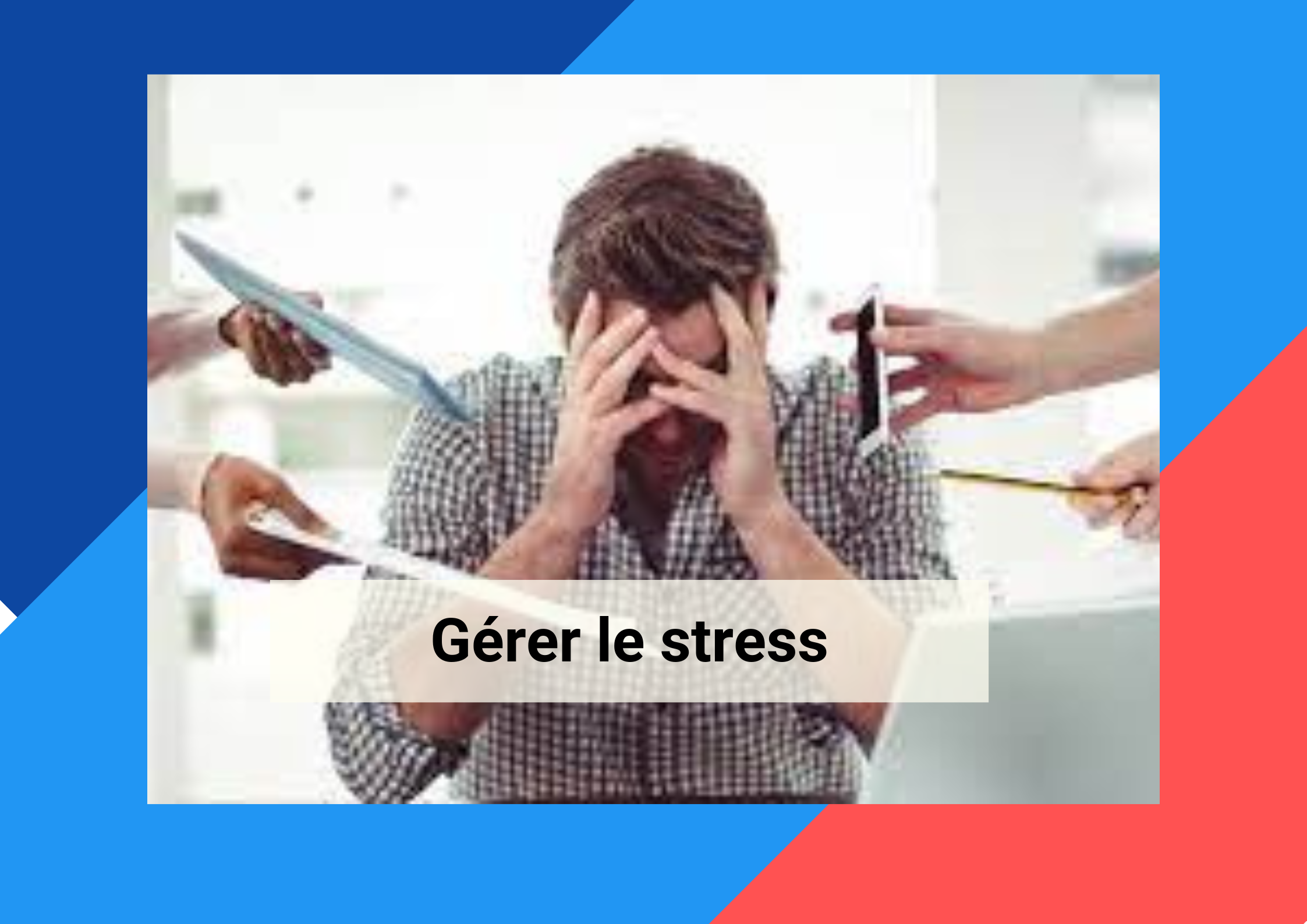 Formation gestion du stress- Change The Work